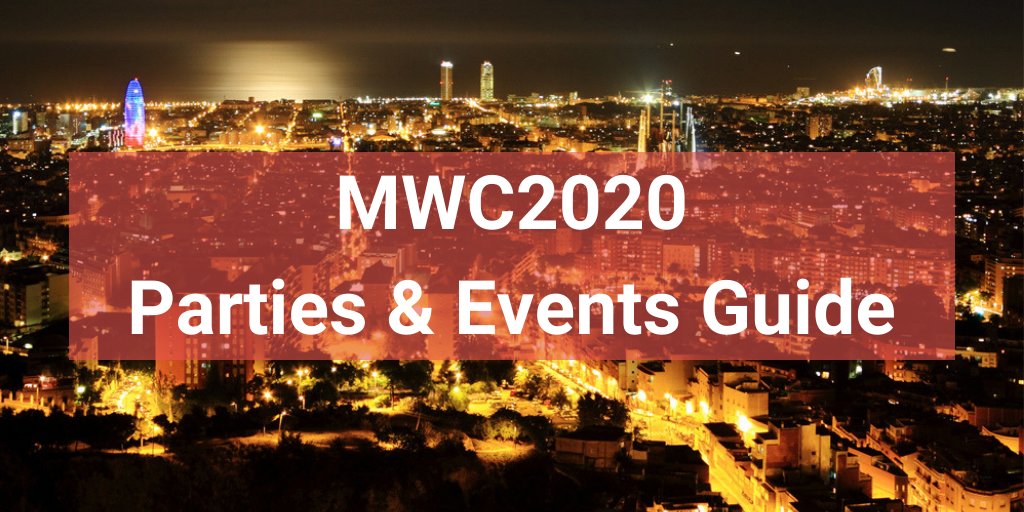 2020 Mobile World Congress Parties & Events Guide (MWC2020) - Barcinno