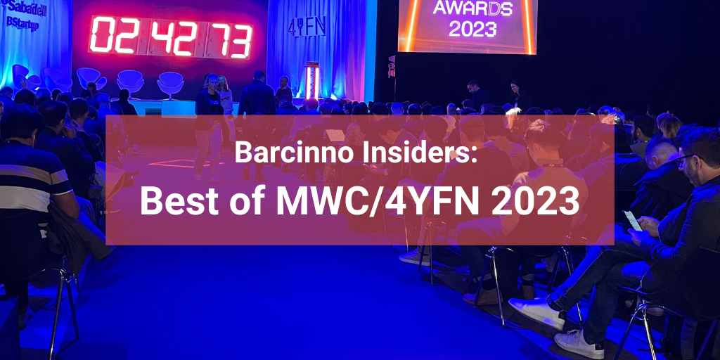 best-of-mwc-4yfn-2023-barcinno-insiders - Barcinno